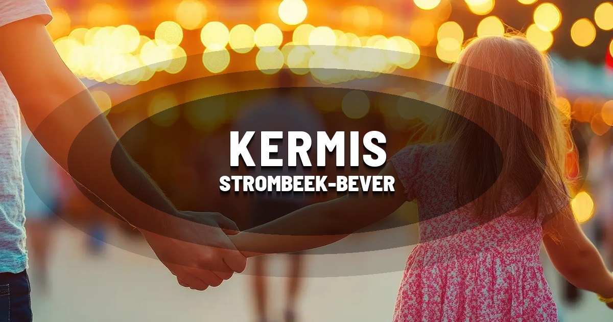 Kermis Strombeek-Bever 2026: openingstijden & alle info - Kermis.nu